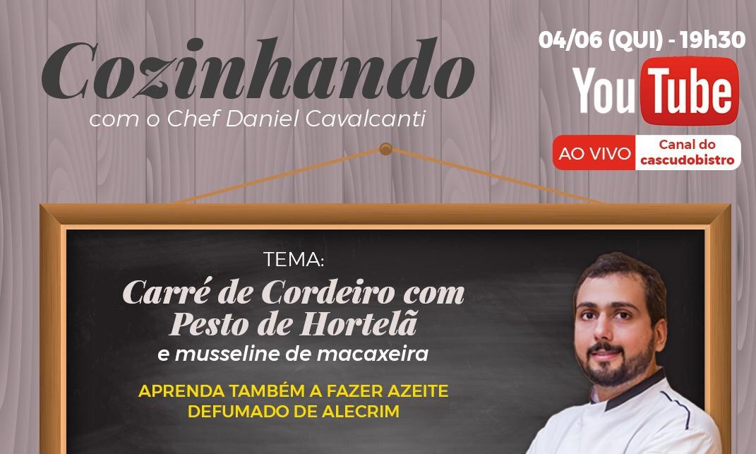 COZINHANDO COM O CHEF DANIEL CAVALCANTI – Hilneth Correia