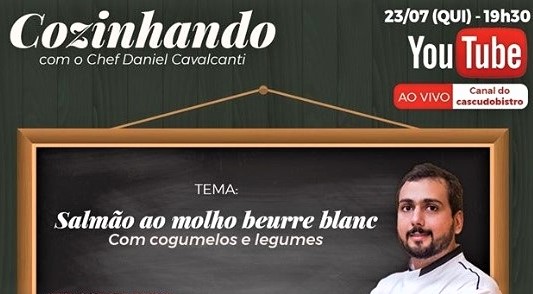 COZINHANDO COM O CHEF DANIEL CAVALCANTI – Hilneth Correia